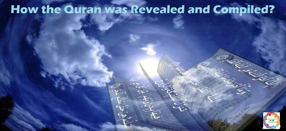Notes: How the Quran was Revealed and Compiled? – Children of the Ummah