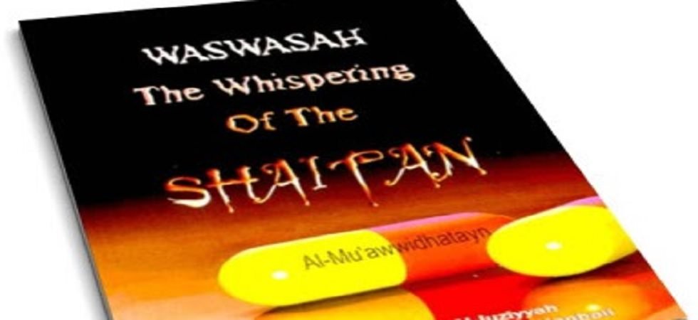 Waswasah: The Whispering Of Shaitan (Book review) – Children of the Ummah